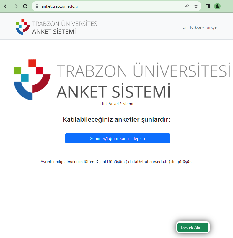 Dijital Dönüşüm ve Yazılım Ofisi Koordinatörlüğü | Sayfa | Anket Sistemi